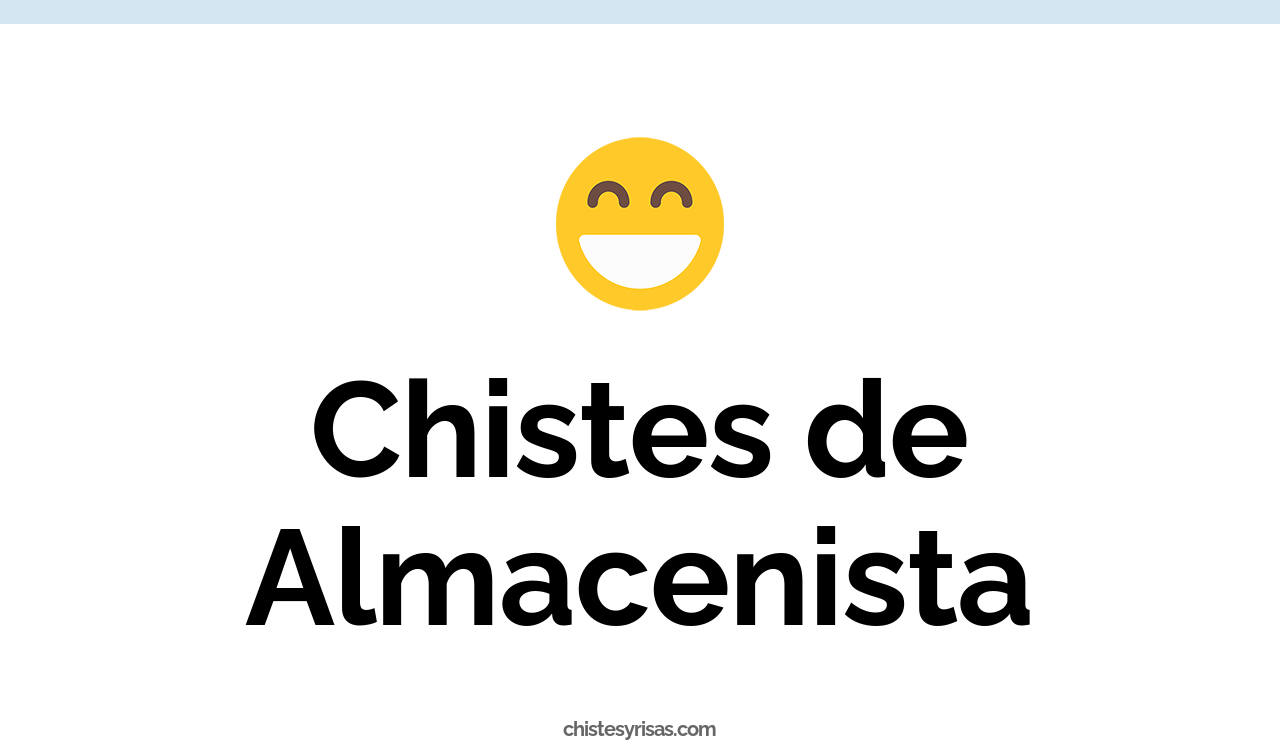 4+ Chistes de Almacenista Muy Graciosos - Chistes Y Risas