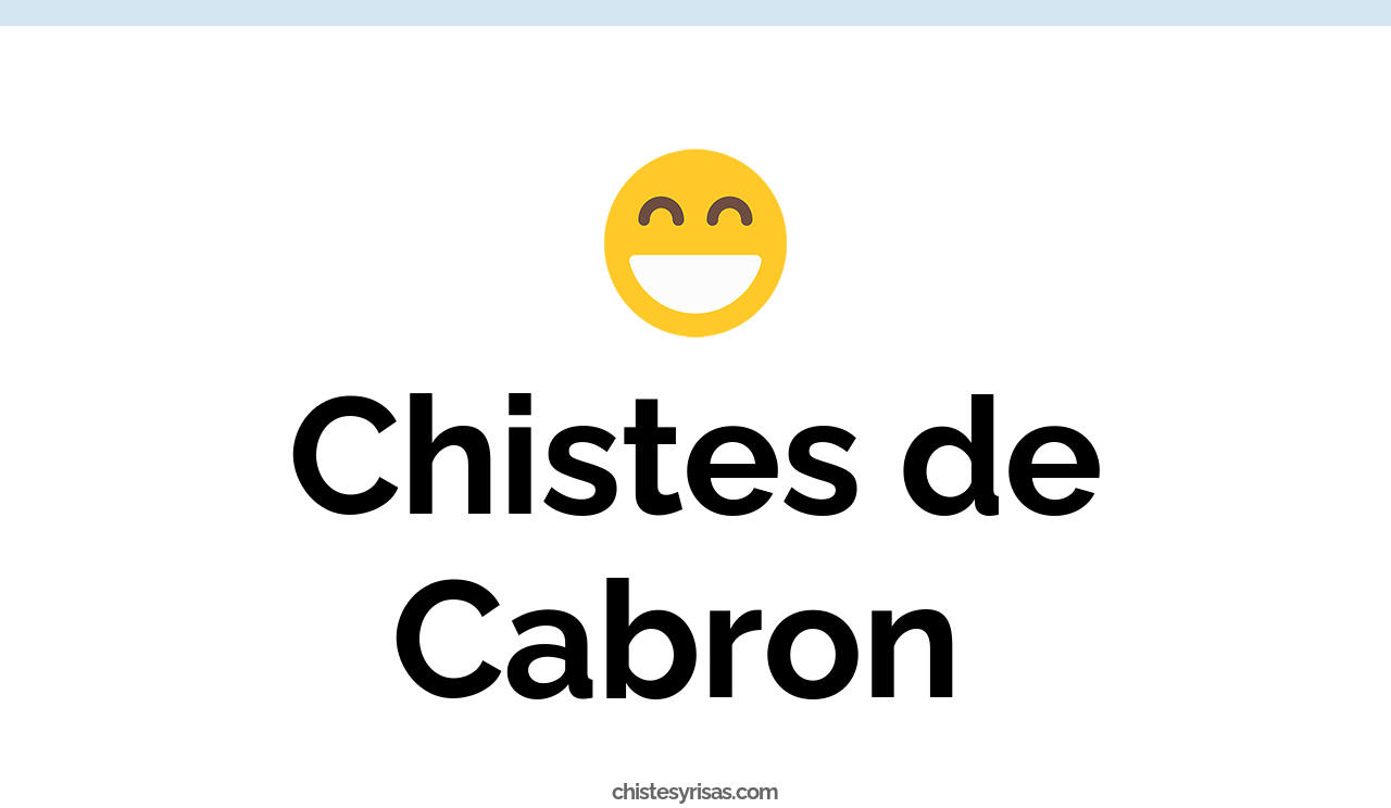 31+ Chistes de Cabron Muy Graciosos - Chistes Y Risas