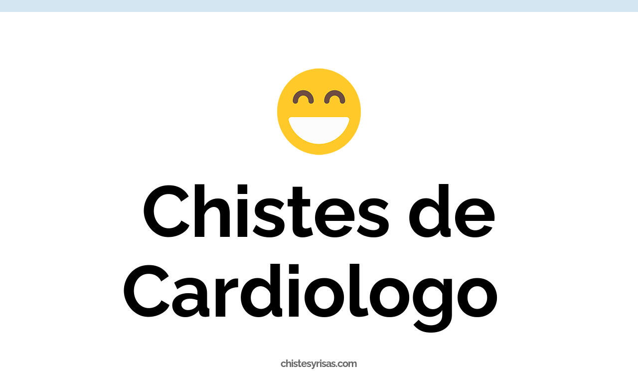 2+ Chistes de Cardiologo Muy Graciosos - Chistes Y Risas