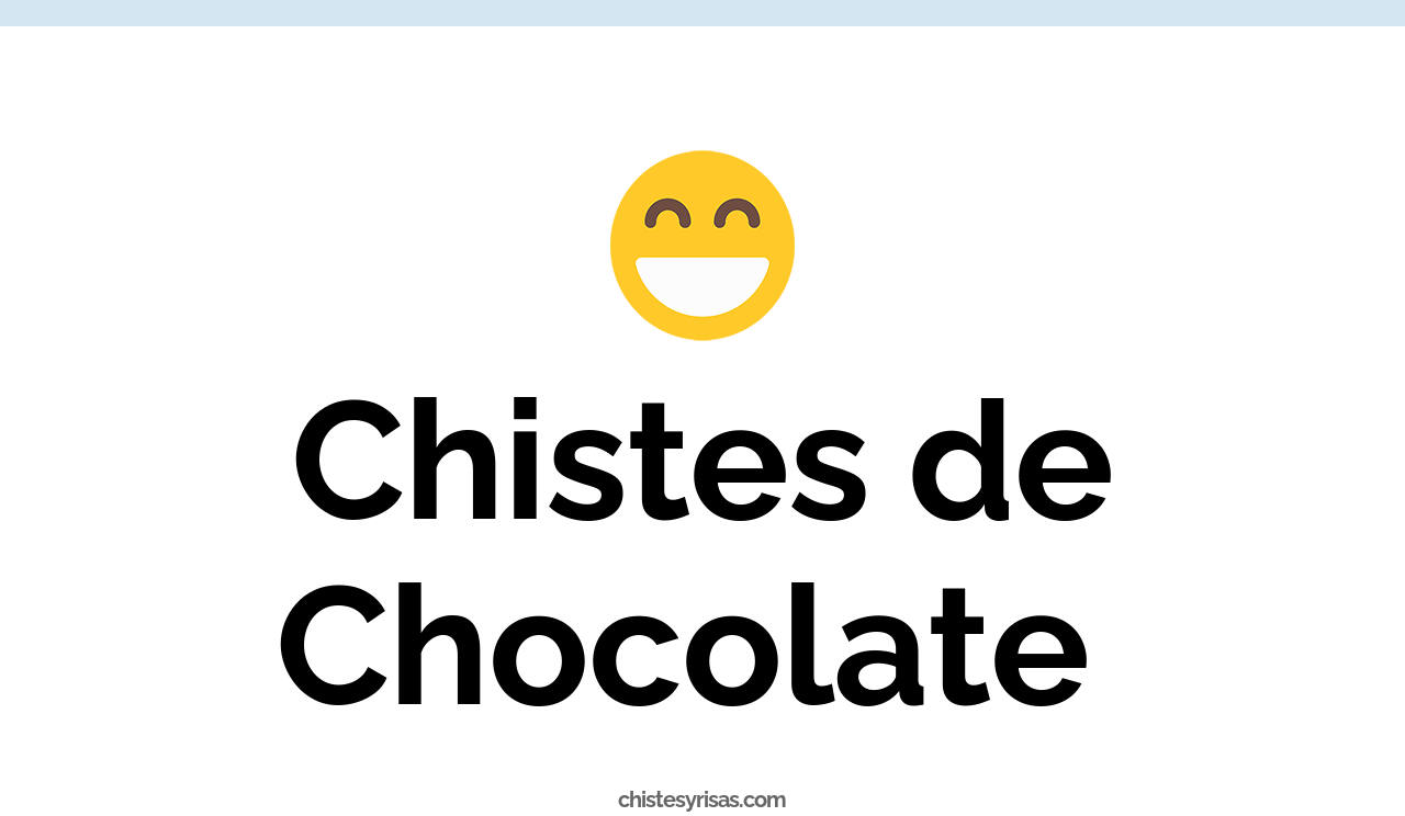 30+ Chistes de Chocolate Muy Graciosos - Chistes Y Risas