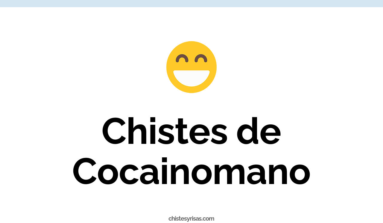 1+ Chistes de Cocainomano Muy Graciosos - Chistes Y Risas
