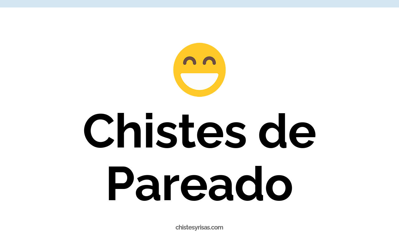 65+ Chistes de Pareado Muy Graciosos - Chistes Y Risas