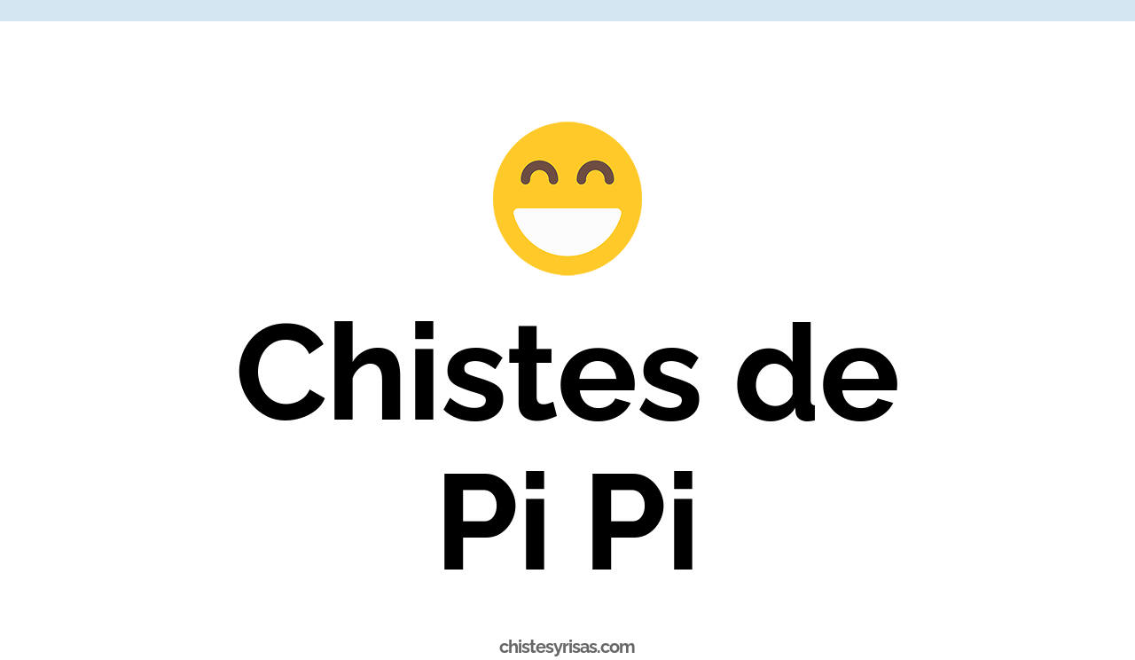 6+ Chistes de Pi Pi Muy Graciosos - Chistes Y Risas
