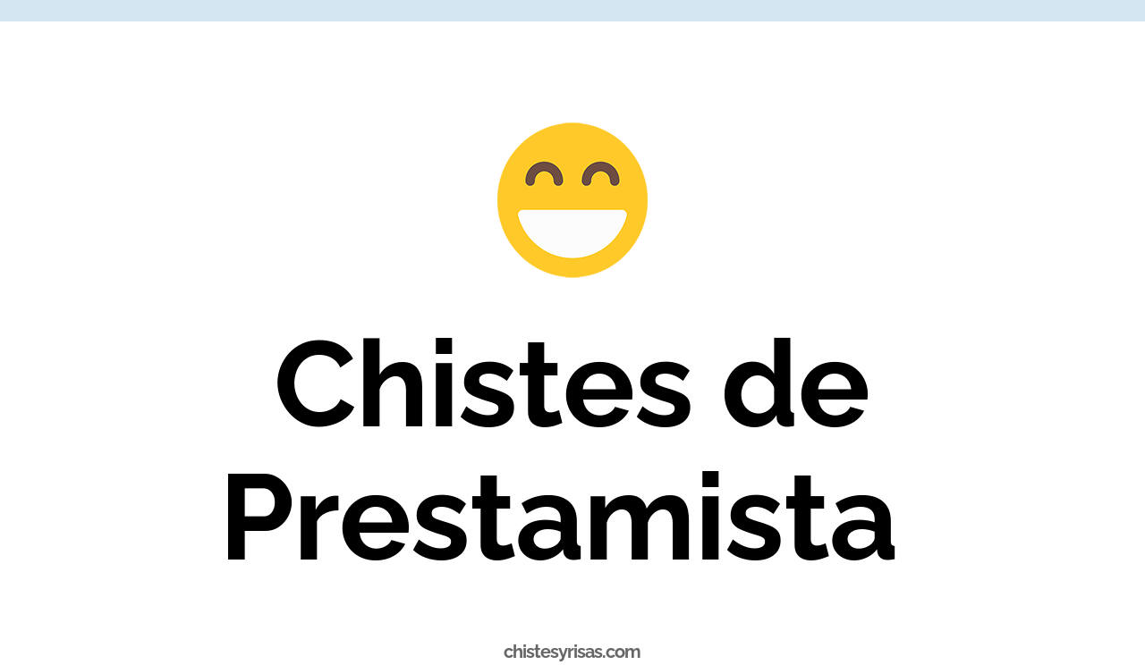 12+ Chistes de Prestamista Muy Graciosos - Chistes Y Risas