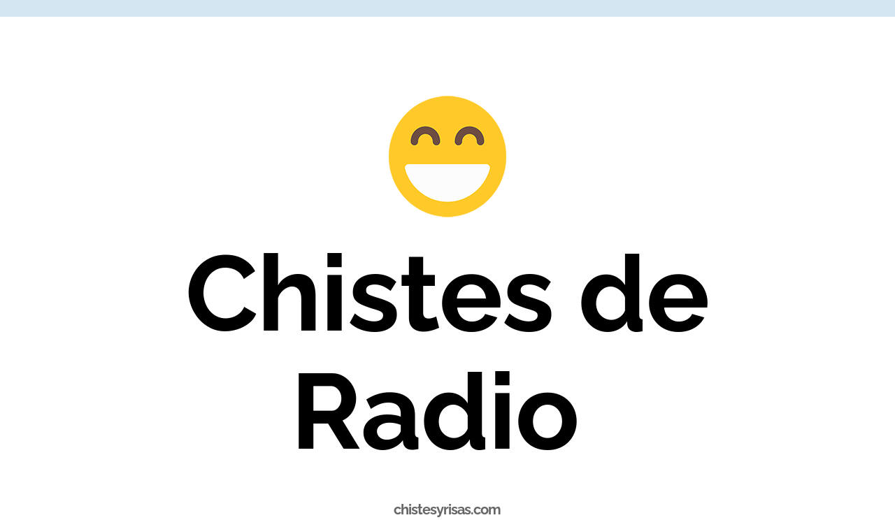 65+ Chistes de Radio Muy Graciosos - Chistes Y Risas